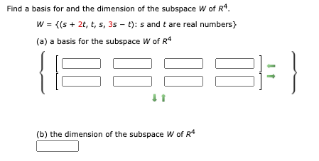Solved Find a basis for and the dimension of the subspace W | Chegg.com