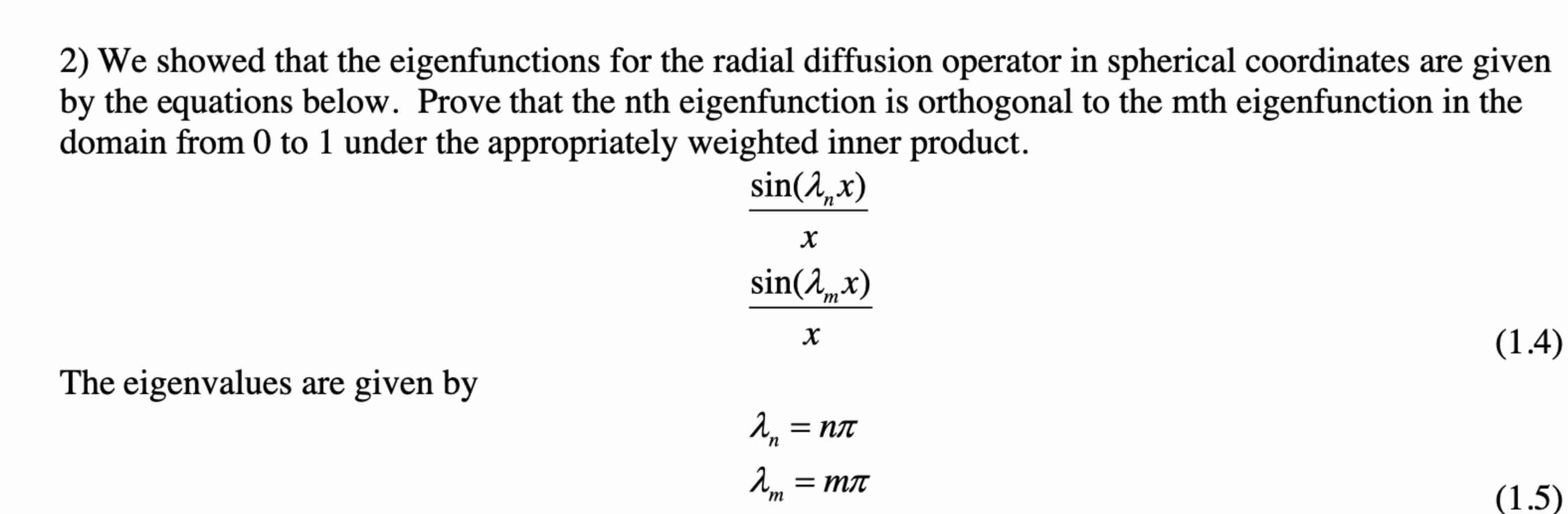 Solved by an EXPERT We ﻿showed that the eigenfunctions for the radial | Chegg.com