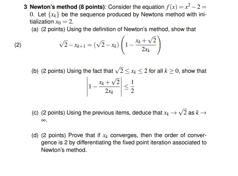 Solved 3 Newton's method (8 points): Consider the equation | Chegg.com
