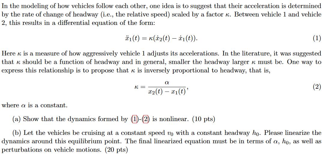 Solved In the modeling of how vehicles follow each other, | Chegg.com
