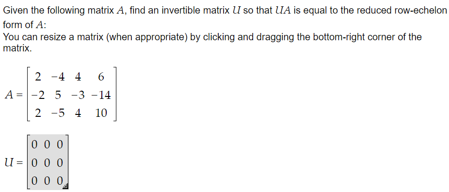 Solved Given the following matrix A, find an invertible | Chegg.com