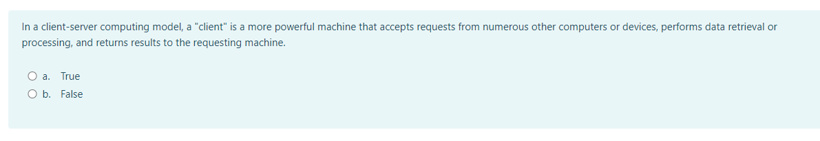 Solved In a client-server computing model, a "client" is a | Chegg.com