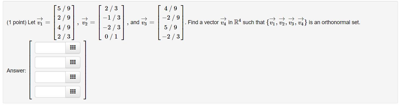 Solved Find a vector v4→v4→ in R4R4 such that | Chegg.com