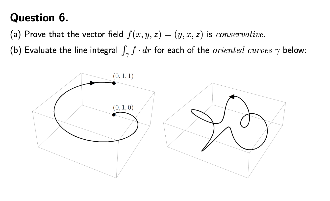 Solved Question 6. (a) Prove that the vector field | Chegg.com