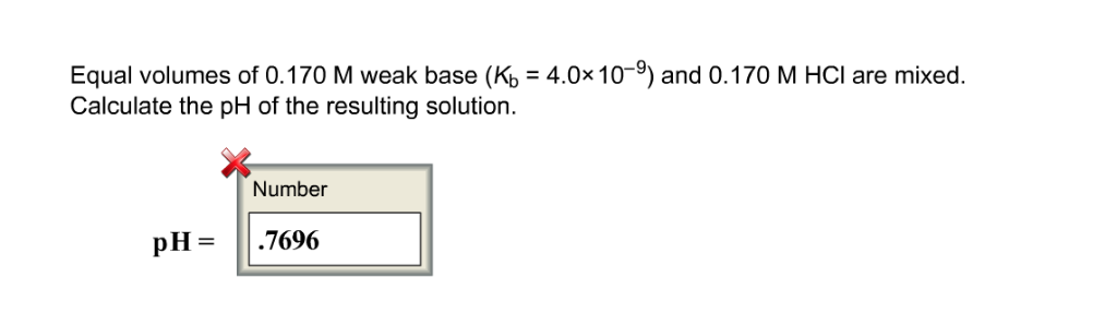 Solved Equal volumes of 0.170 M weak base (Kb Calculate the | Chegg.com