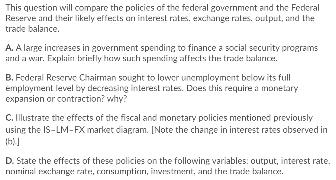 Solved This question will compare the policies of the | Chegg.com