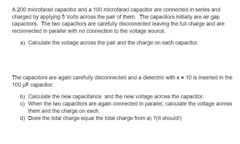 Solved A 200 microfarad capacitor and a 100 microfarad | Chegg.com