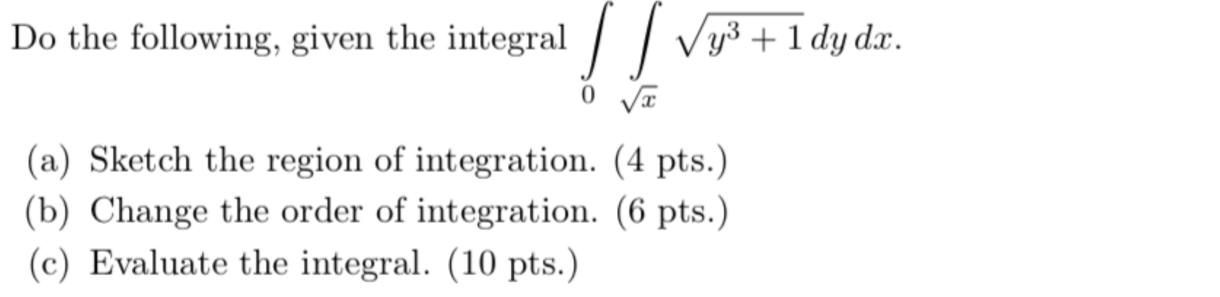 Solved Do the following, given the integral | Chegg.com