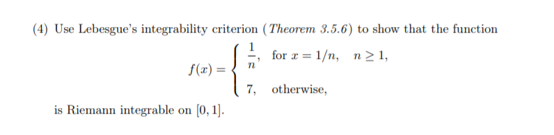 Solved n (4) Use Lebesgue's integrability criterion (Theorem | Chegg.com