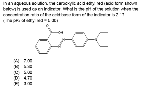Solved In an aqueous solution, the carboxylic acid ethyl red | Chegg.com
