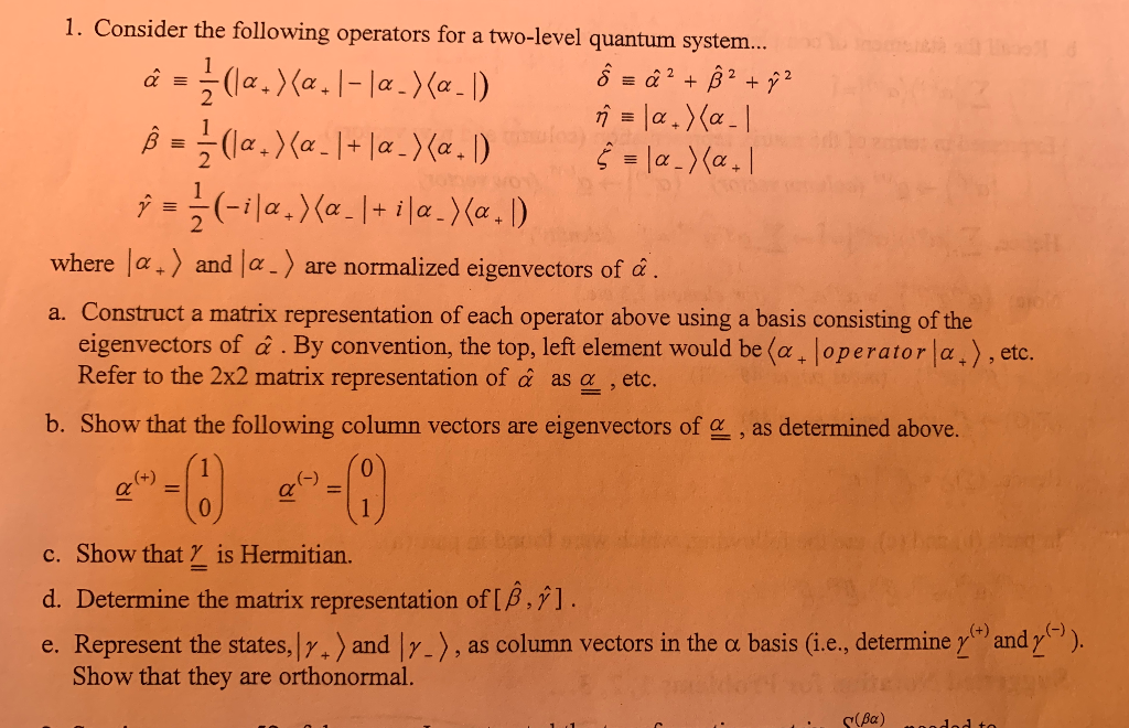Solved 1. Consider the following operators for a two-level | Chegg.com