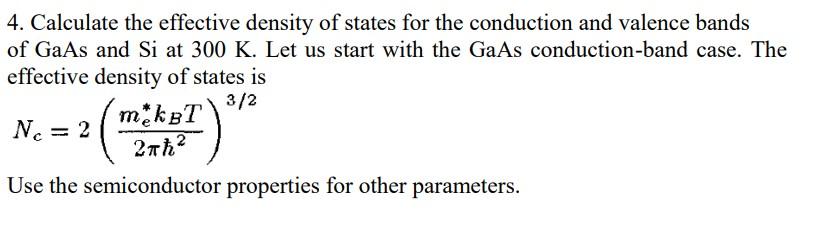 Solved 4. Calculate the effective density of states for the | Chegg.com