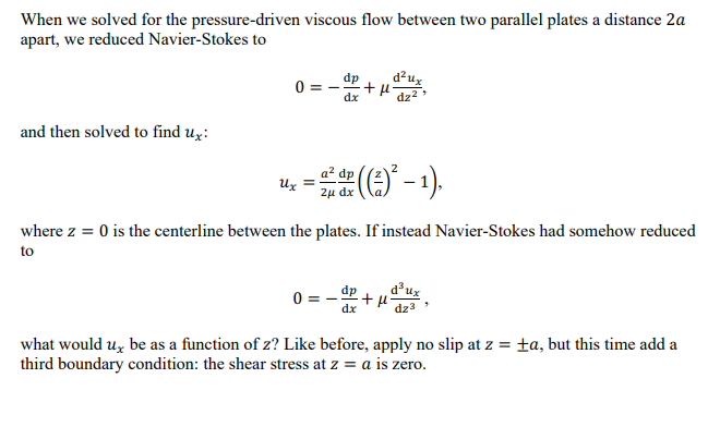 When we solved for the pressure-driven viscous flow | Chegg.com