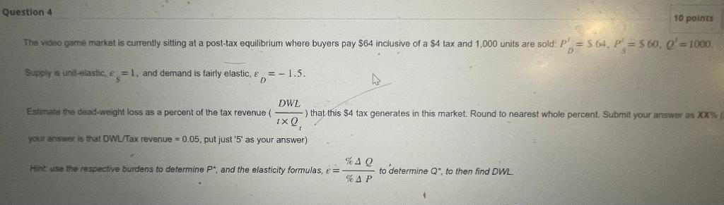 Solved Suppyy is unit-elastic, εS=1, and demand is fairly | Chegg.com