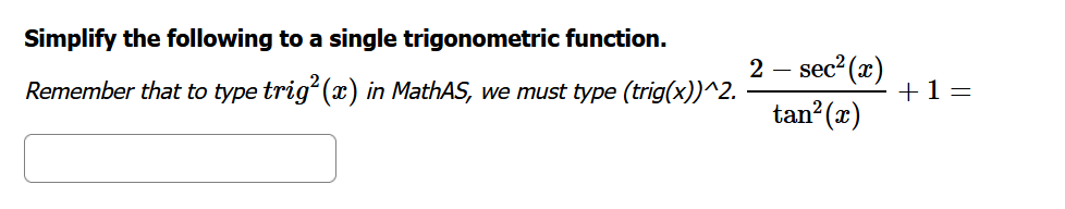Solved Simplify the following to a single trigonometric | Chegg.com