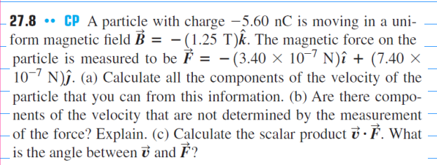Solved 27.8.CP A particle with charge −5.60nC is moving in a | Chegg.com