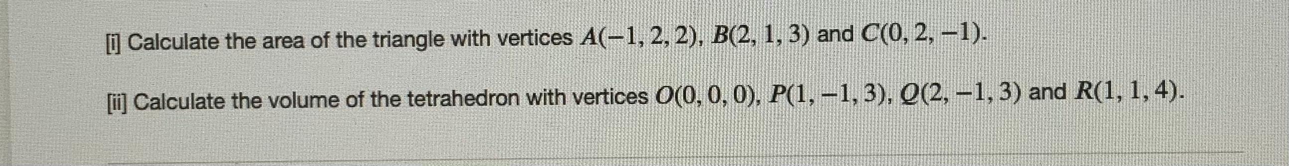 Solved [i] Calculate the area of the triangle with vertices | Chegg.com