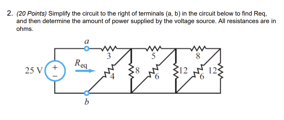 Solved 2. (20 Points) Simplify the circuit to the right of | Chegg.com
