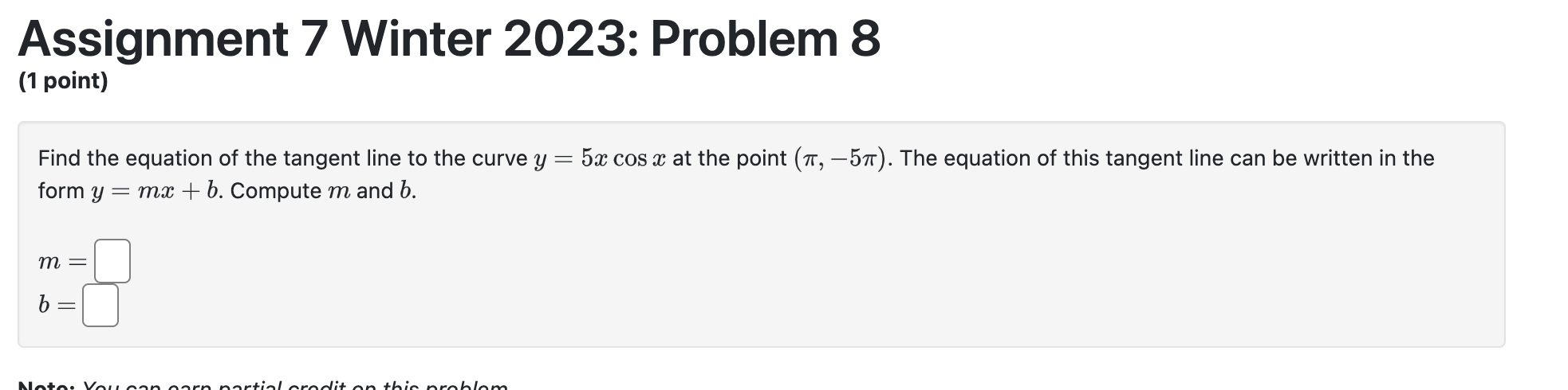 Solved Assignment 7 Winter 2023: Problem 8 (1 point) Find | Chegg.com