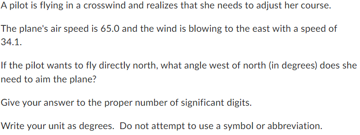 Solved A pilot is flying in a crosswind and realizes that | Chegg.com