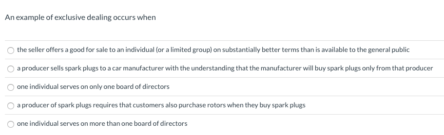 Solved An example of exclusive dealing occurs when the | Chegg.com