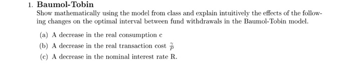 Solved 1. Baumol-Tobin Show mathematically using the model | Chegg.com
