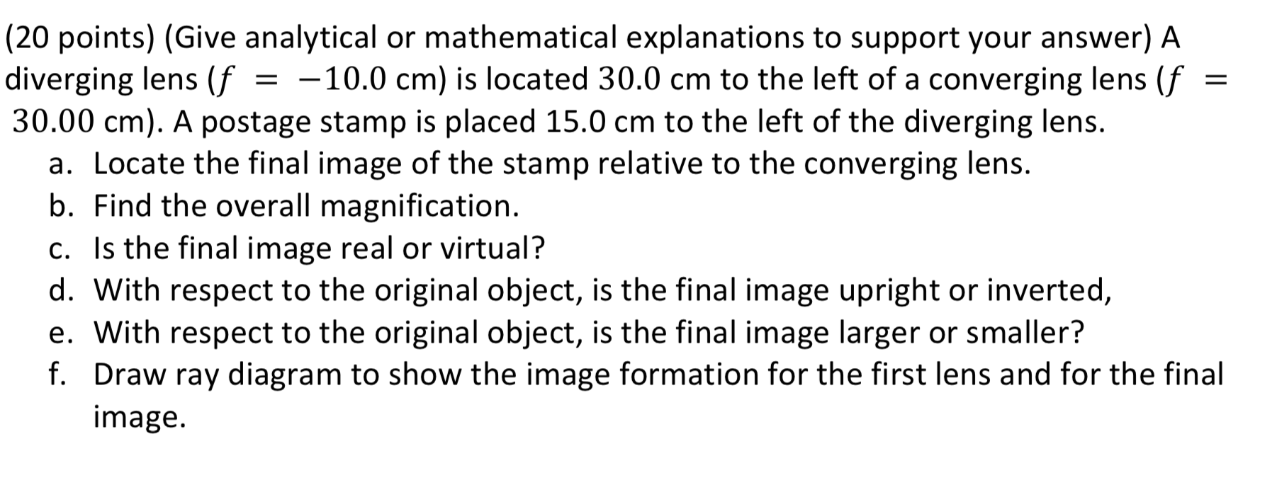 Solved (20 points) (Give analytical or mathematical | Chegg.com