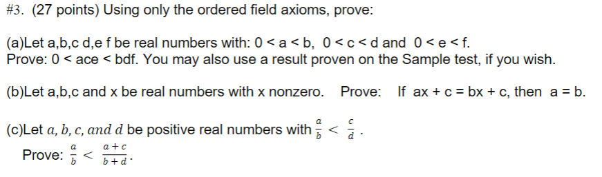 Solved \#3. (27 points) Using only the ordered field axioms, | Chegg.com