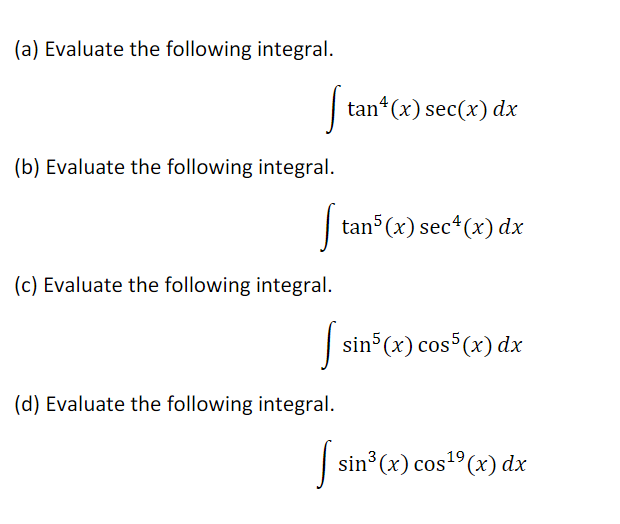 Solved (a) Evaluate the following integral. tan4(x) sec(x) | Chegg.com