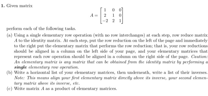 Solved 1. Given matrix A2 1 0 perform each of the following | Chegg.com