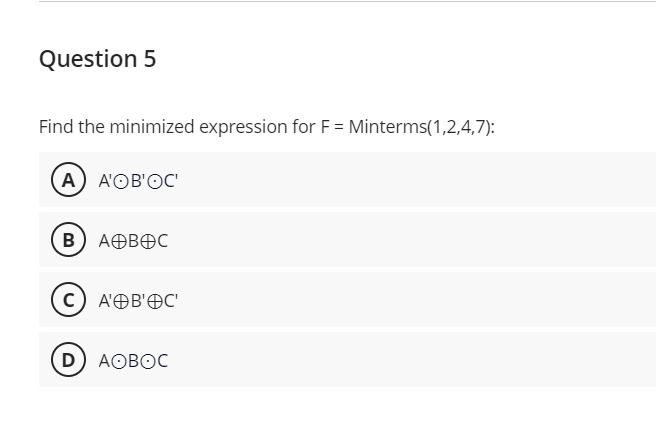 Solved Question 5Find the minimized expression for F= | Chegg.com