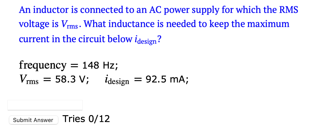 Solved An inductor is connected to an AC power supply for | Chegg.com