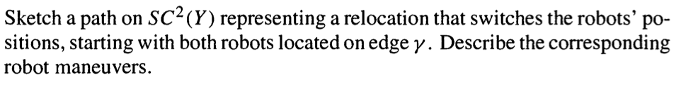 Solved Sketch a path on SC2(Y) representing a relocation | Chegg.com