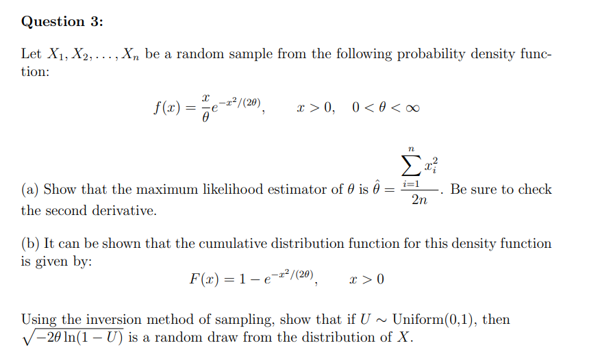 Solved Let X1,X2,…,Xn be a random sample from the following | Chegg.com