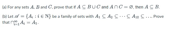Solved (a) ﻿For any sets A,B ﻿and C, ﻿prove that if AsubeB∪C | Chegg.com