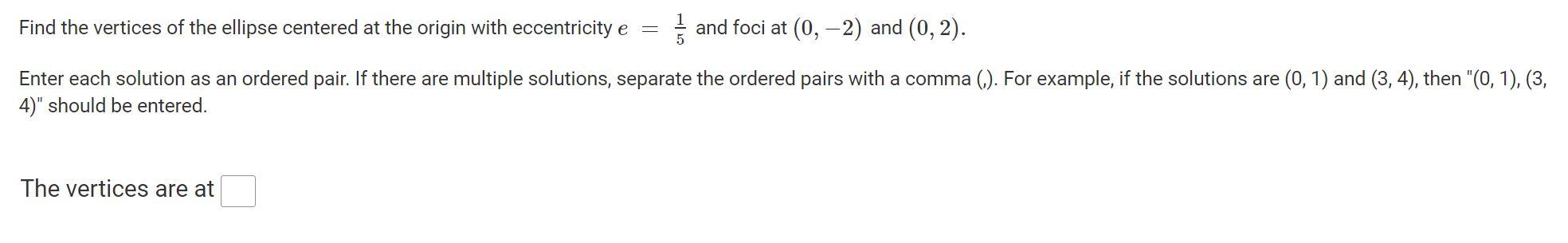 Solved Find the vertices of the ellipse centered at the | Chegg.com