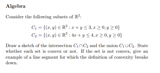 Solved Algebra Consider the following subsets of R2 > 0 Draw | Chegg.com