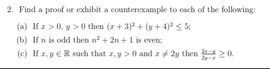 Solved 2. Find a proof or exhibit a counterexample to each | Chegg.com