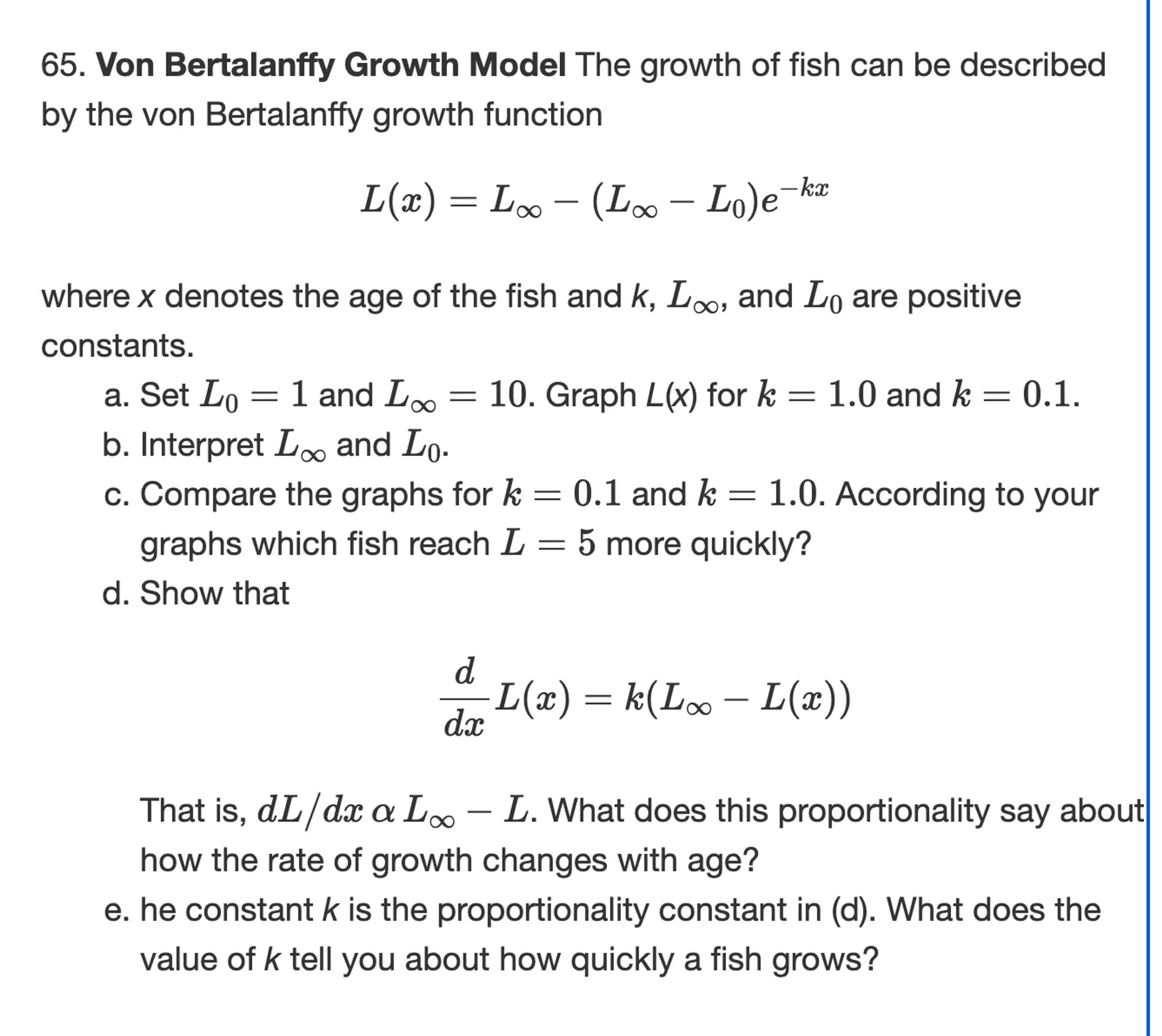 Solved Von Bertalanffy Growth Model The growth of fish can | Chegg.com Solved Von Bertalanffy Growth Model The growth of fish can | Chegg.com