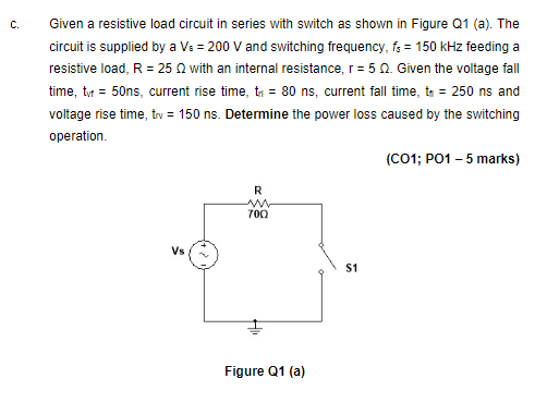 Solved C. Given a resistive load circuit in series with | Chegg.com