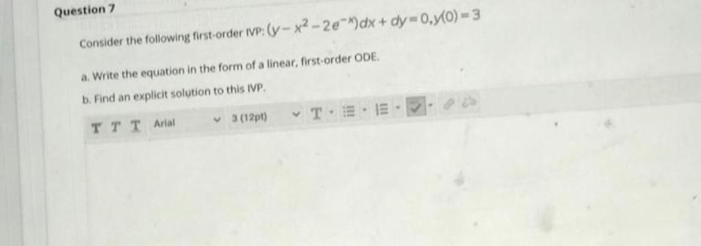 Solved Question 7 Consider the following first-order IVP: (y | Chegg.com