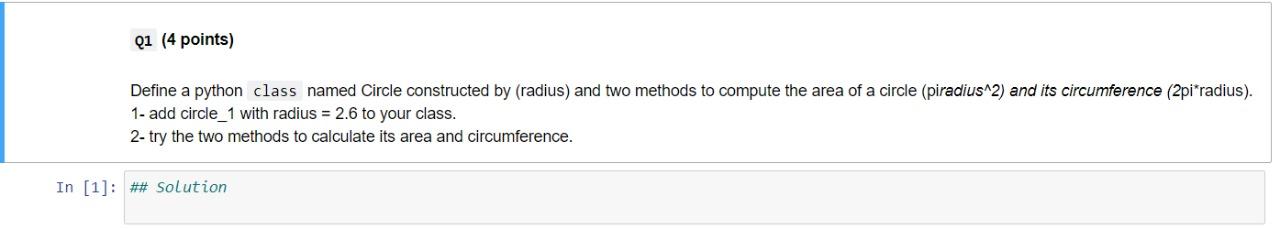 Solved Q1 (4 points) Define a python class named Circle | Chegg.com