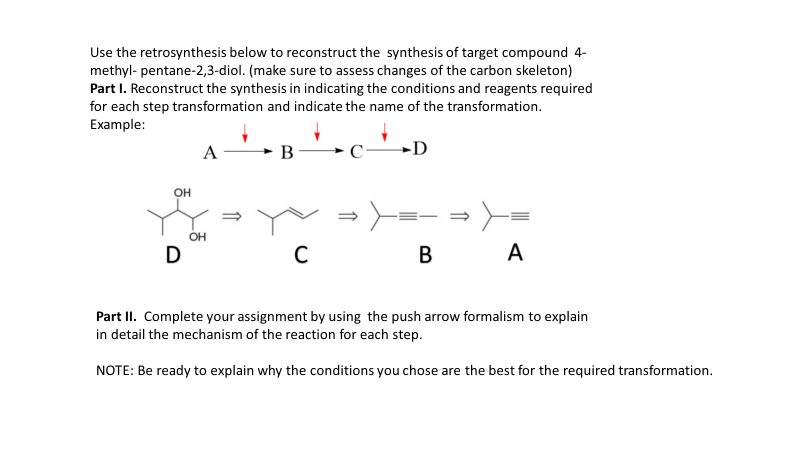 Solved Use the retrosynthesis below to reconstruct the | Chegg.com