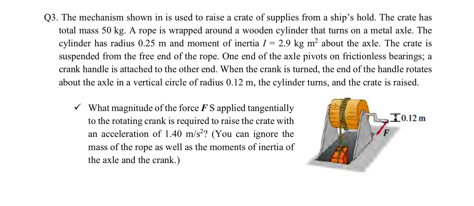 Solved Q3. The mechanism shown in is used to raise a crate | Chegg.com