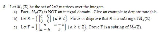 Solved Let M2(Z) ﻿be the set of 2×2 ﻿matrices over the | Chegg.com