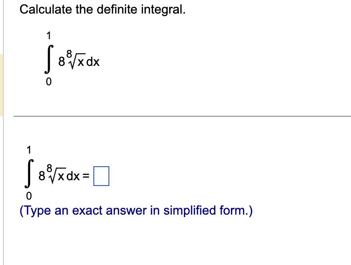 Solved Calculate the definite integral. ∫0188xdx ∫0188xdx= | Chegg.com