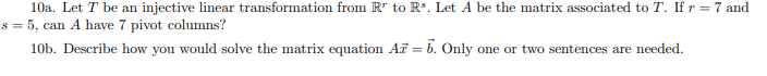 Solved 10a. Let T be an injective linear transformation from | Chegg.com