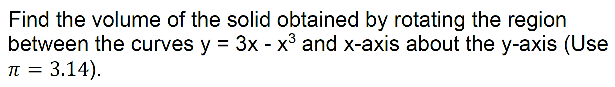 Solved Find the volume of the solid obtained by rotating the | Chegg.com