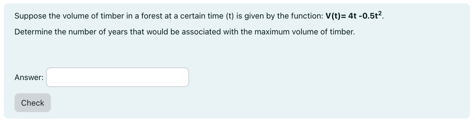 Solved Suppose the volume of timber in a forest at a certain | Chegg.com