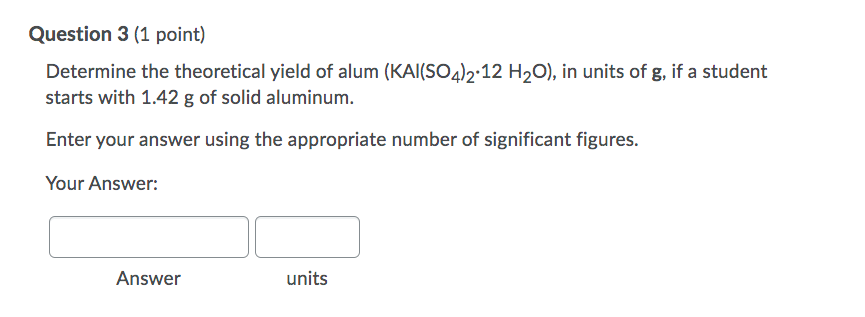 Solved Determine the theoretical yield of alum (KAl(SO4)2·12 | Chegg.com